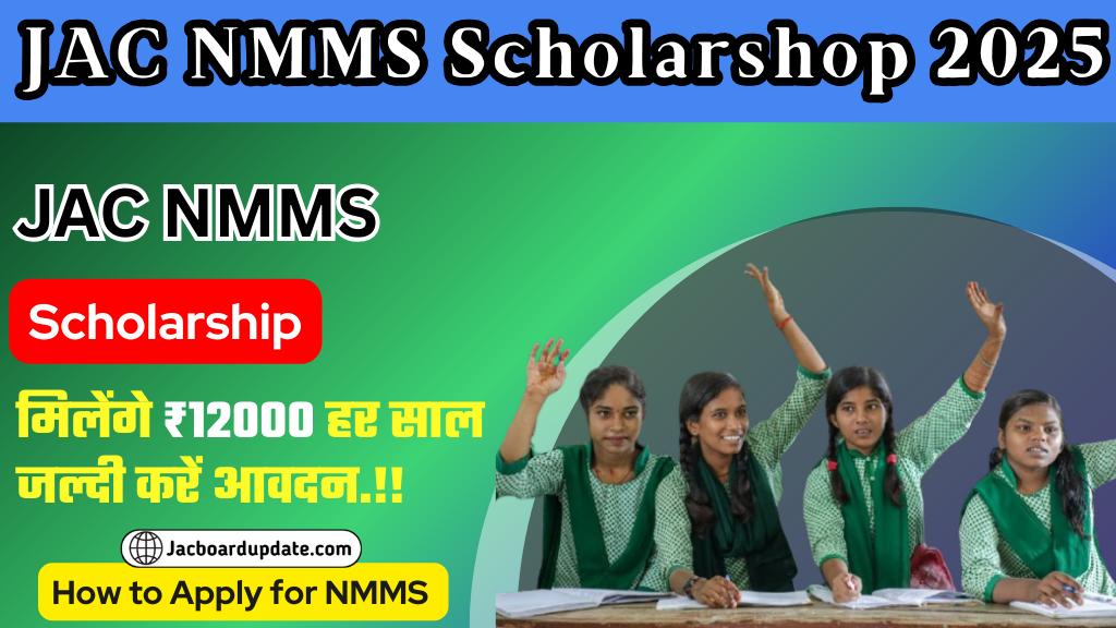 Jharkhand JAC NMMS Scholarship 2025 [Apply Online Now] - JAC Board Update